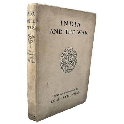 India and the War book with Introduction by Lord Sydenham of Combe 1915 ...