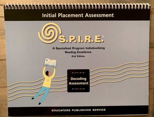 S. P. I. R. E. Spire 2nd ed Initial Placement Decoding Assessment ...