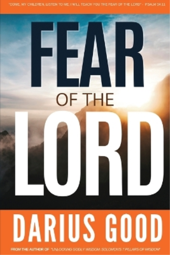 Darius Good Fear of the Lord (Poche) 9781737215585 | eBay