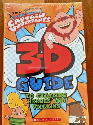 Captain Underpants - 3-D Guide to creating heroes and Villains - Book ...