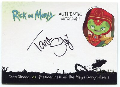 2019 Rick and Morty Season 3 Tara Strong Presidentress Autograph Card ...