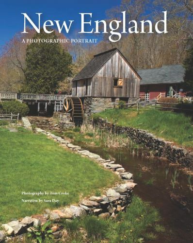 New England: A Photographic Portrait by Sara Day; Tom Croke ...