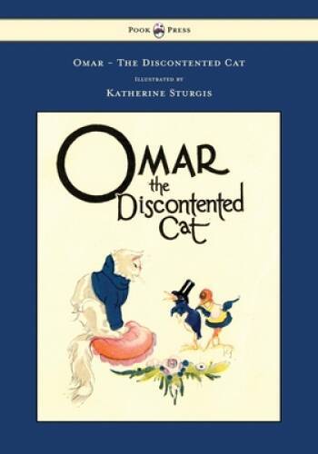 Omar - The Discontented Cat - Illustrated by Katherine Sturgis - GOOD ...