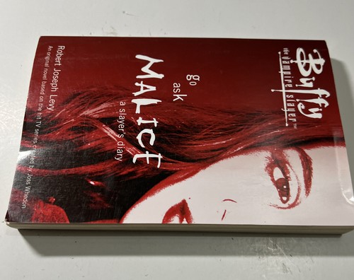 Buffy the Vampire Slayer Ser.: Go Ask Malice : A Slayer's Diary by ...