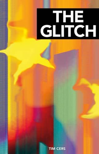 The Glitch by Cers, Tim Book The Fast Free Shipping 8745749779| eBay