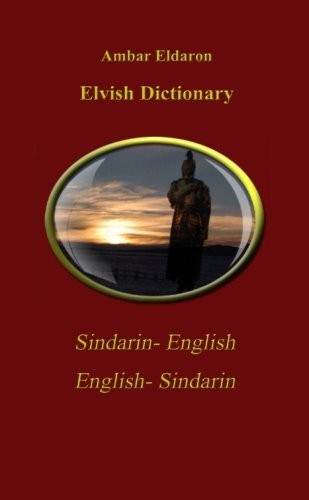Elvish Dictionary Sindarin-English English-Sindarin by Ambar Eldaron ...