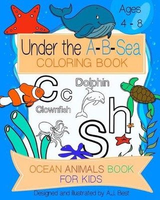 Under The A-B-Sea Coloring Book: Large Coloring Pictures for Kids Ages ...
