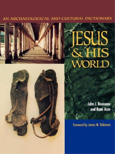 John J. Rousseau Rami Arav Jesus and His World (Poche) 9780334026266 | eBay