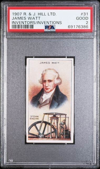 1907 R & J Hill Inventors & Their Inventions #31 JAMES WATT PSA 2 GOOD ...