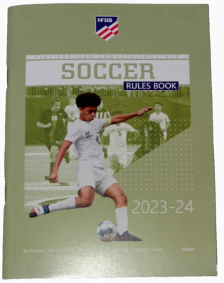 New NFHS High School Soccer Official Rules Book 2023 - 2024 Referee ...