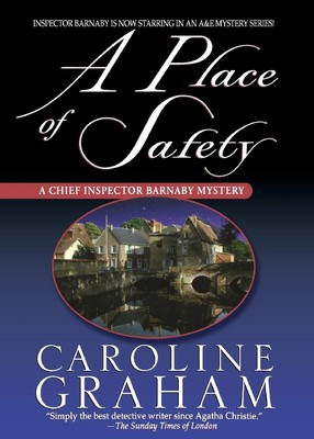 A Place of Safety: A Chief Inspector Barnaby Novel by Graham ...