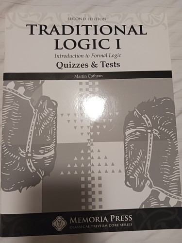 Traditional Logic I Quizzes And Tests Book Memoria Press 2nd second ...