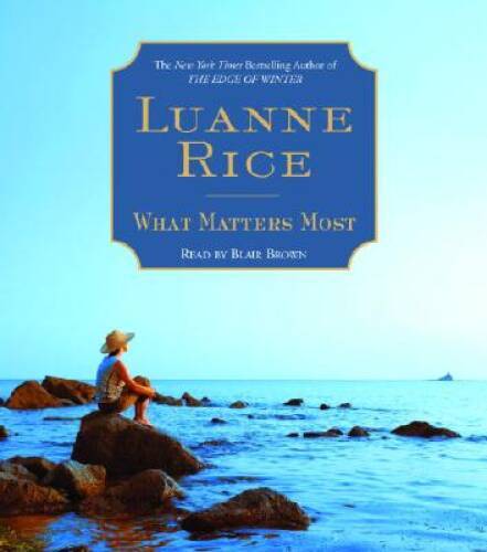 What Matters Most - Audio CD By Rice, Luanne - VERY GOOD 9780739343586 ...