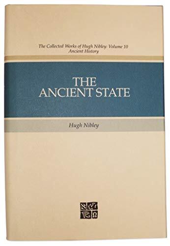 Ancient State: The Rulers & the Ruled [Hardcover] Nibley, Hugh; Parry ...