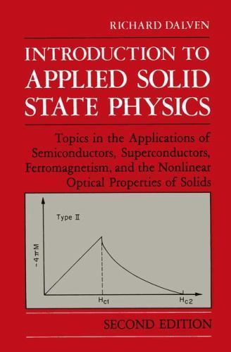 Introduction to Applied Solid State Physics : Topics in the Applications of Semiconductors ...