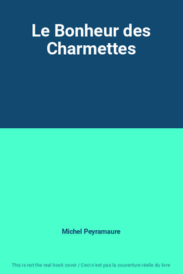 Le Bonheur des Charmettes | eBay