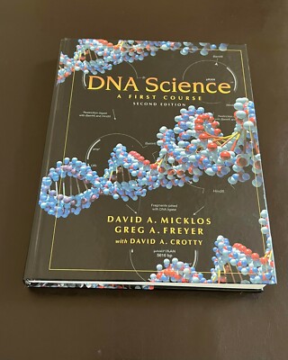 DNA Science : A First Course by Greg Freyer and David Micklos (2003 ...
