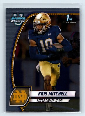 #117 Kris Mitchell Notre Dame 2024 Bowman U Chrome Football Notre Dame | eBay