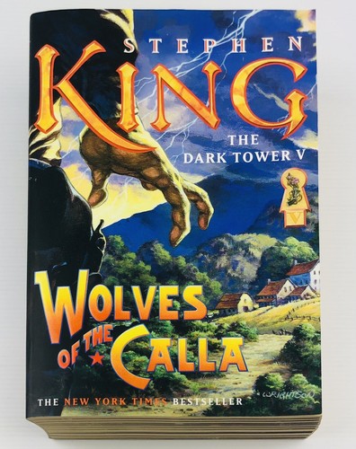 Dark Tower V: Wolves of the Calla Stephen King Illustrated 1st P/back ...