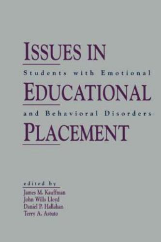 Issues in Educational Placement: Students With Emotional and Behavioral ...
