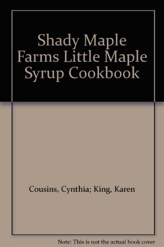 Little Maple Syrup Cookbook By Cynthia Cousins, Karen King ...