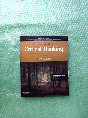 The Power of Critical Thinking: Effective Reasoning about Ordinary and ...
