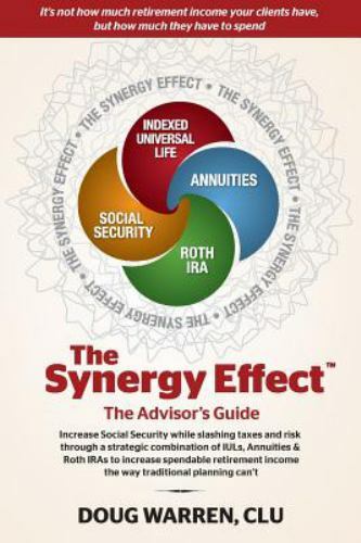 The Synergy Effect the Advisor's Guide by Doug Warren CLU 9780615821627 ...