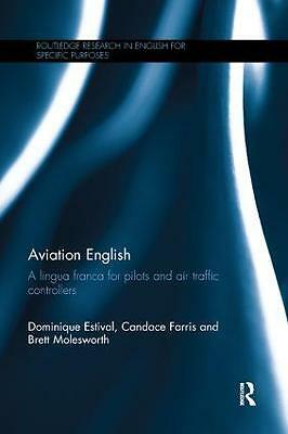 Routledge Research in English for Specific Purposes Ser.: Aviation ...