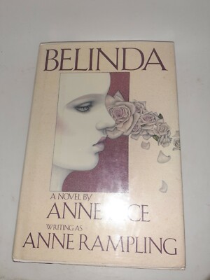 Arbor House Belinda First Edition Signed Anne Rice (Rampling) Like New ...