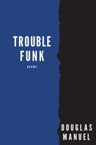 Trouble Funk by Manuel, Douglas 9781636280684| eBay