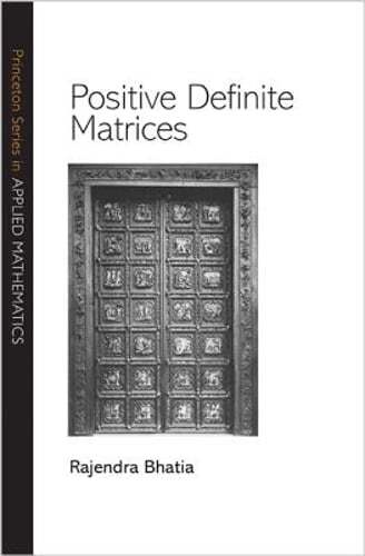 Positive Definite Matrices by Rajendra Bhatia: New 9780691168258| eBay