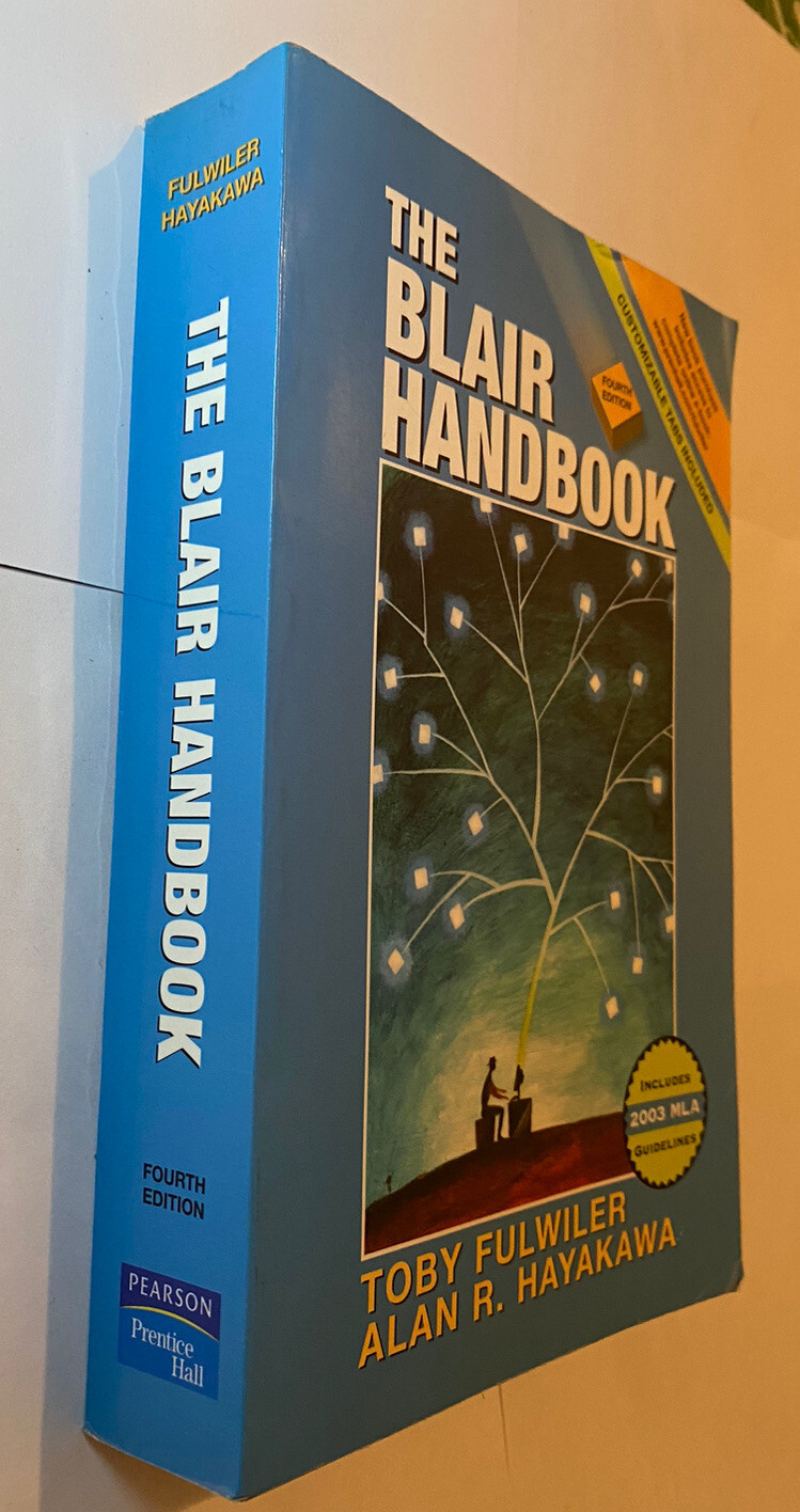 The Blair Handbook by Toby Fulwiler and Alan R Hayakawa 4th Edition ...