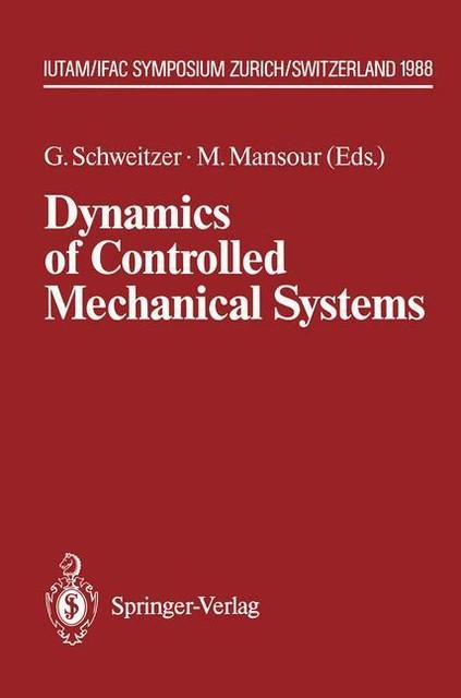 Dynamics of Controlled Mechanical Systems von M. Mansour Gerhard ...