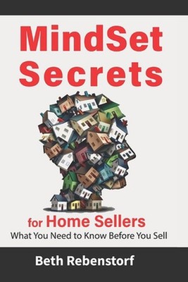 MindSet Secrets for Home Sellers: What You Need to Know Before You Sell ...