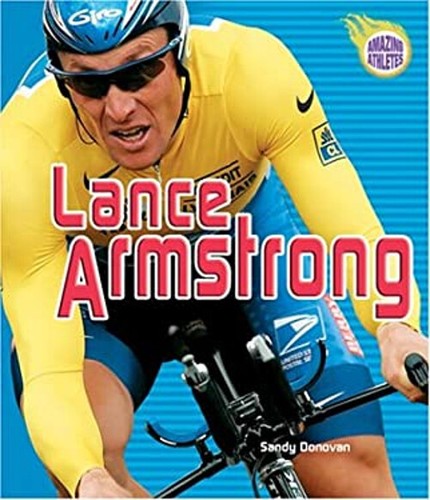 Lance Armstrong Library Binding Sandy Donovan 9780822536918 | eBay