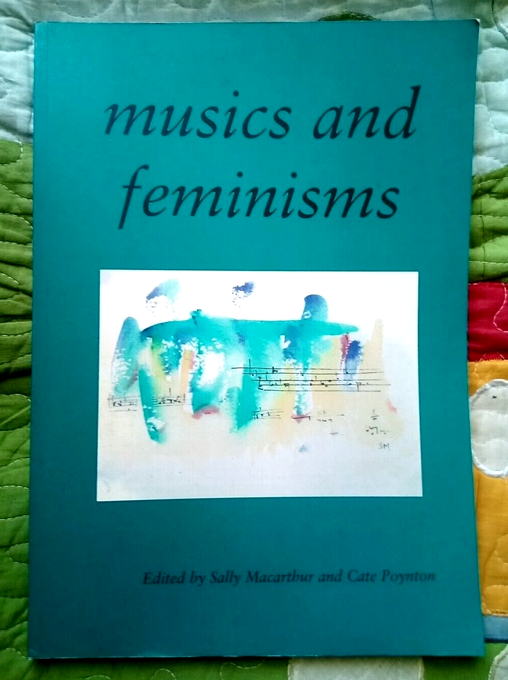 MUSICS AND FEMINISMS EDITED BY SALLY MACARTHUR AND CATE POYNTON ...