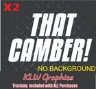 That Camber Decal Sticker Air Ride Bagged Truck Car s10 C10 4 link ...