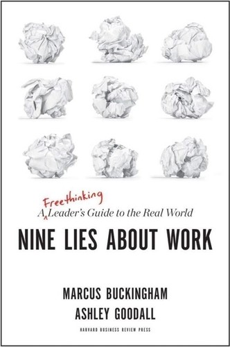 Libro - Marcus Buckingham / Ashley Goodall - Nine Lies About Work: A ...