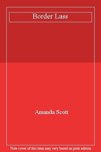 Border Lass By Amanda Scott. 9780750532365 | eBay