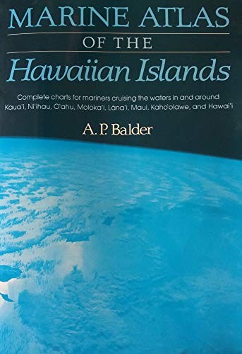MARINE ATLAS OF THE HAWAIIAN ISLANDS : COMPLETE CHARTS FOR By A. P ...