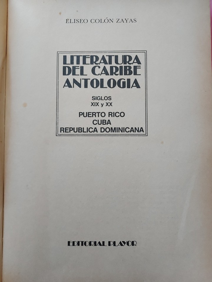 Antologia Literatura Del Caribe Siglos XIX Y XX Puerto Rico Cuba Rep ...