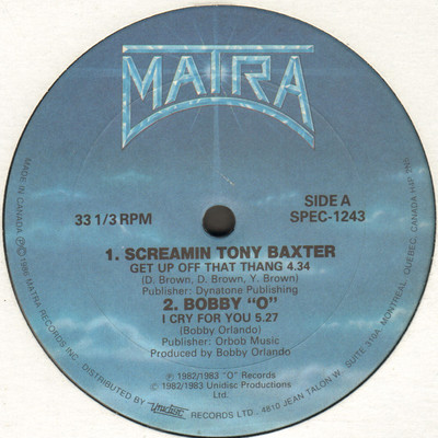 Screamin Tony Baxter Get Up Off That Thang / I Cry For You / My Girl ...