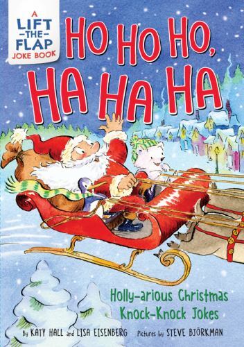 Ho Ho Ho, Ha Ha Ha: Holly-arious Christmas Knock-Knock Jokes - Hall ...