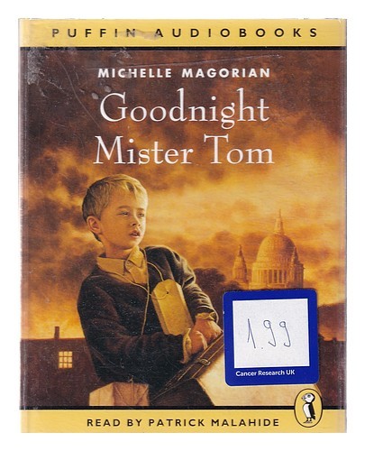 MAGORIAN, MICHELLE. MALAHIDE, PATRICK Goodnight Mister Tom / Michelle ...