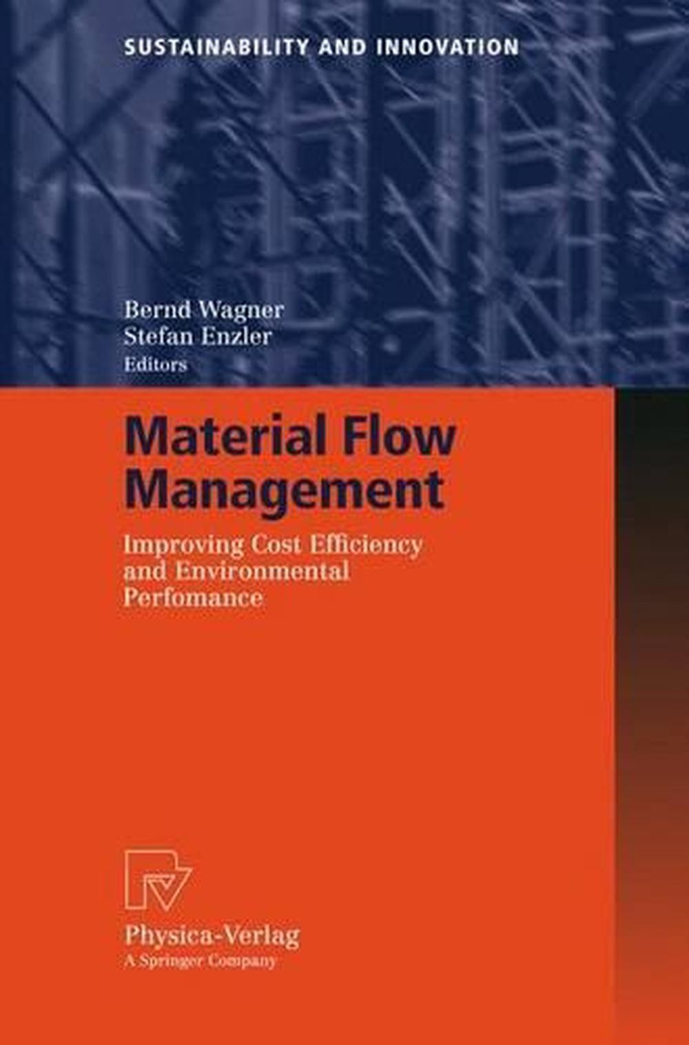 Material Flow Management: Improving Cost Efficiency and Environmental ...