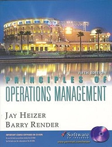 Principles of Operations Management (5th Edition) Barry Render Jay ...