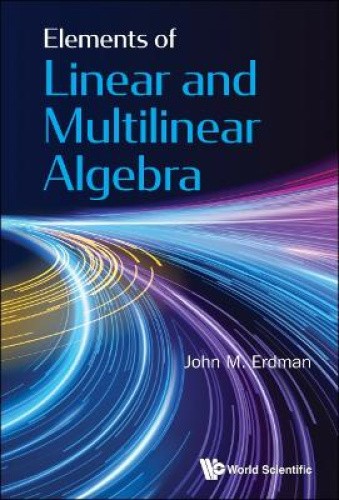 Elements of Linear and Multilinear Algebra by John M. Erdman [Hardback ...