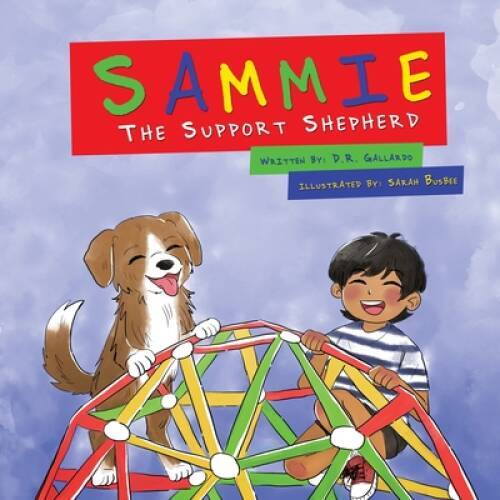 Sammie the Support Shepherd - Paperback By Gallardo, D R - VERY GOOD 9781734400236| eBay