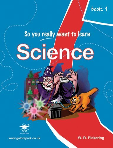 So You Really Want to Learn Science Book 1: A Tex... by W.R. Pickering ...