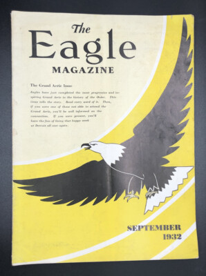 The Eagle Magazine Sept 1932. Fraternal Order Of Eagles Official ...